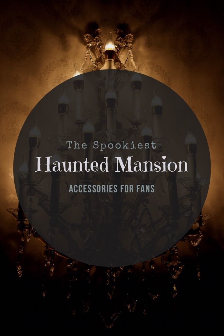 Haunted Mansion Accessories for Every Fan - Lizzie Makes Magic